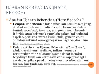 Peranan hukum dalam menanggulangi hoax, ujaran kebencian | PPT