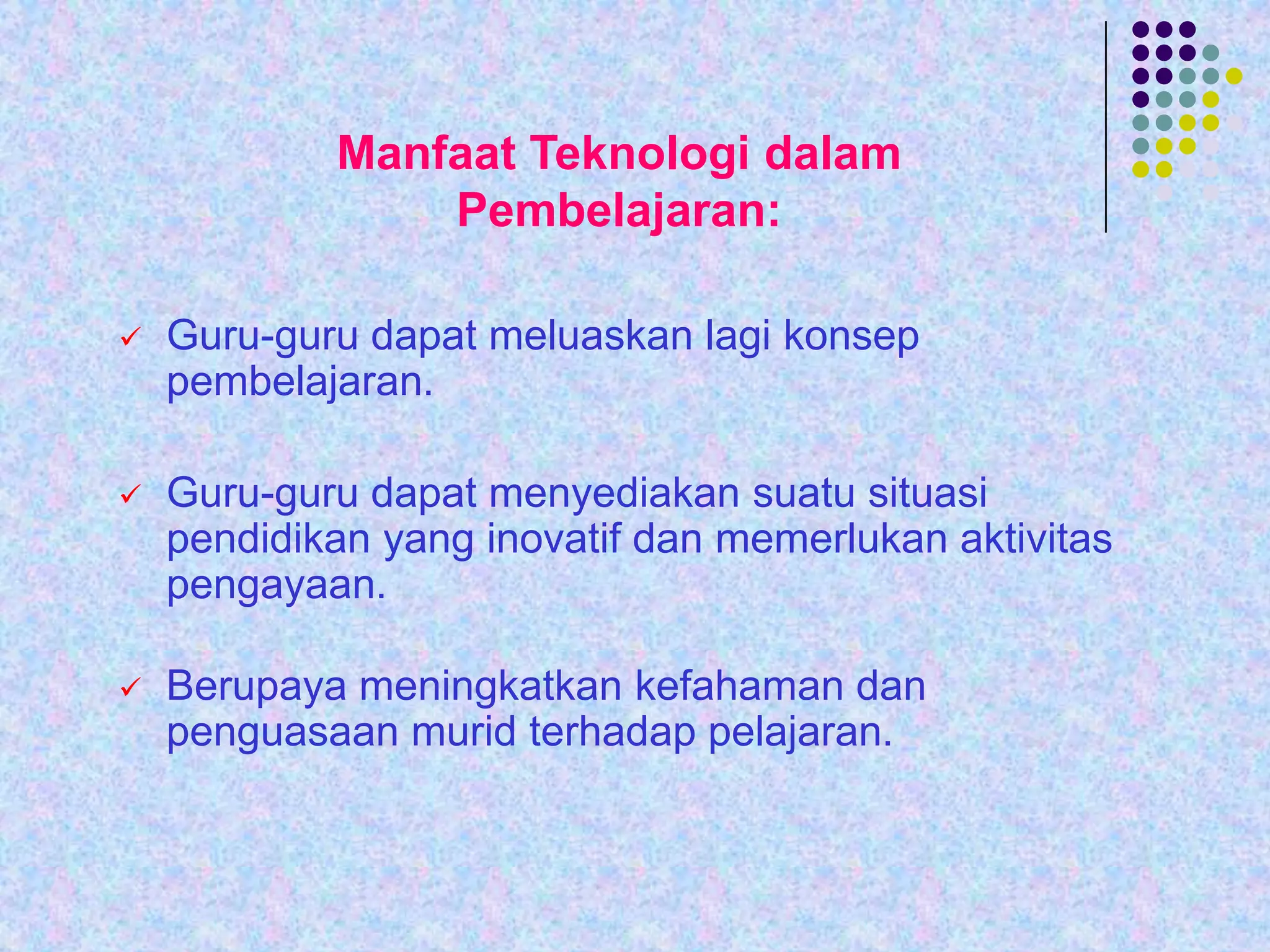 Peranan ict dalam suksesnya kelas | PPTX