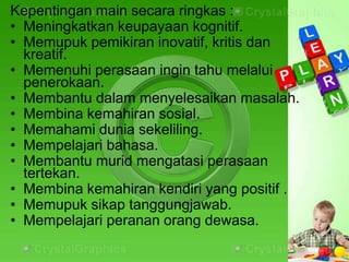 Peranan main dalam proses pembelajaran | PPTX