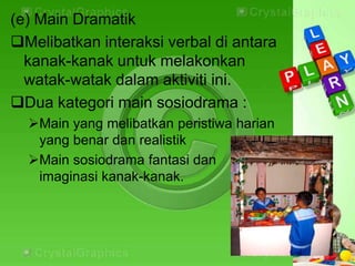 Peranan main dalam proses pembelajaran | PPTX