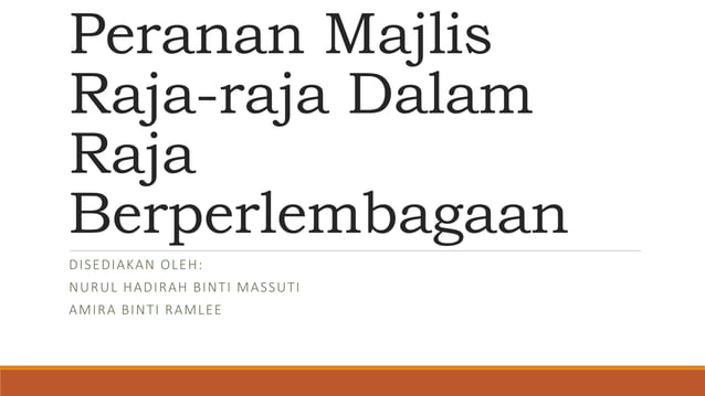 Peranan majlis raja raja | PPTX