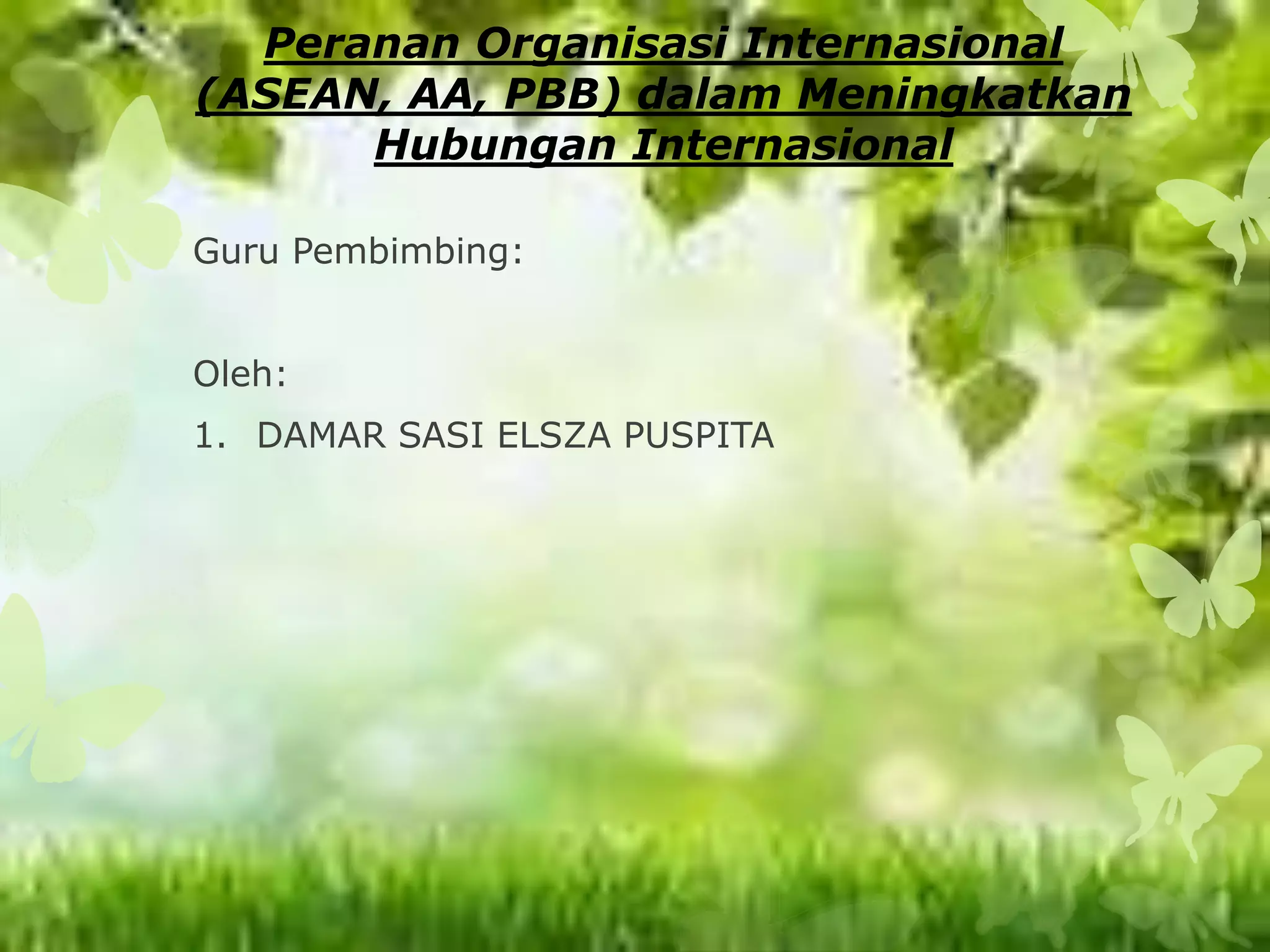 Peranan organisasi internasional | PPTX