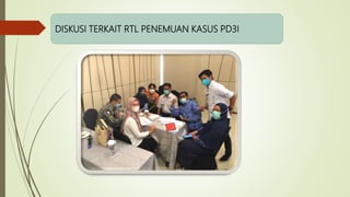 PERANAN PUSKESMAS DALAM PENINGKATAN PENEMUAN KASUS PD3I.pptx
