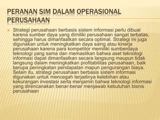 Peranan sim pada suatu perusahaan | PPTX