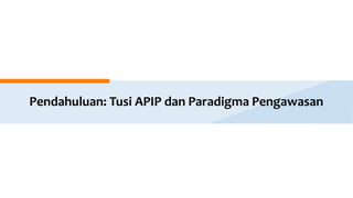 Peran apip inspektorat jenderal dalam redesign sistem penganggaran | PDF