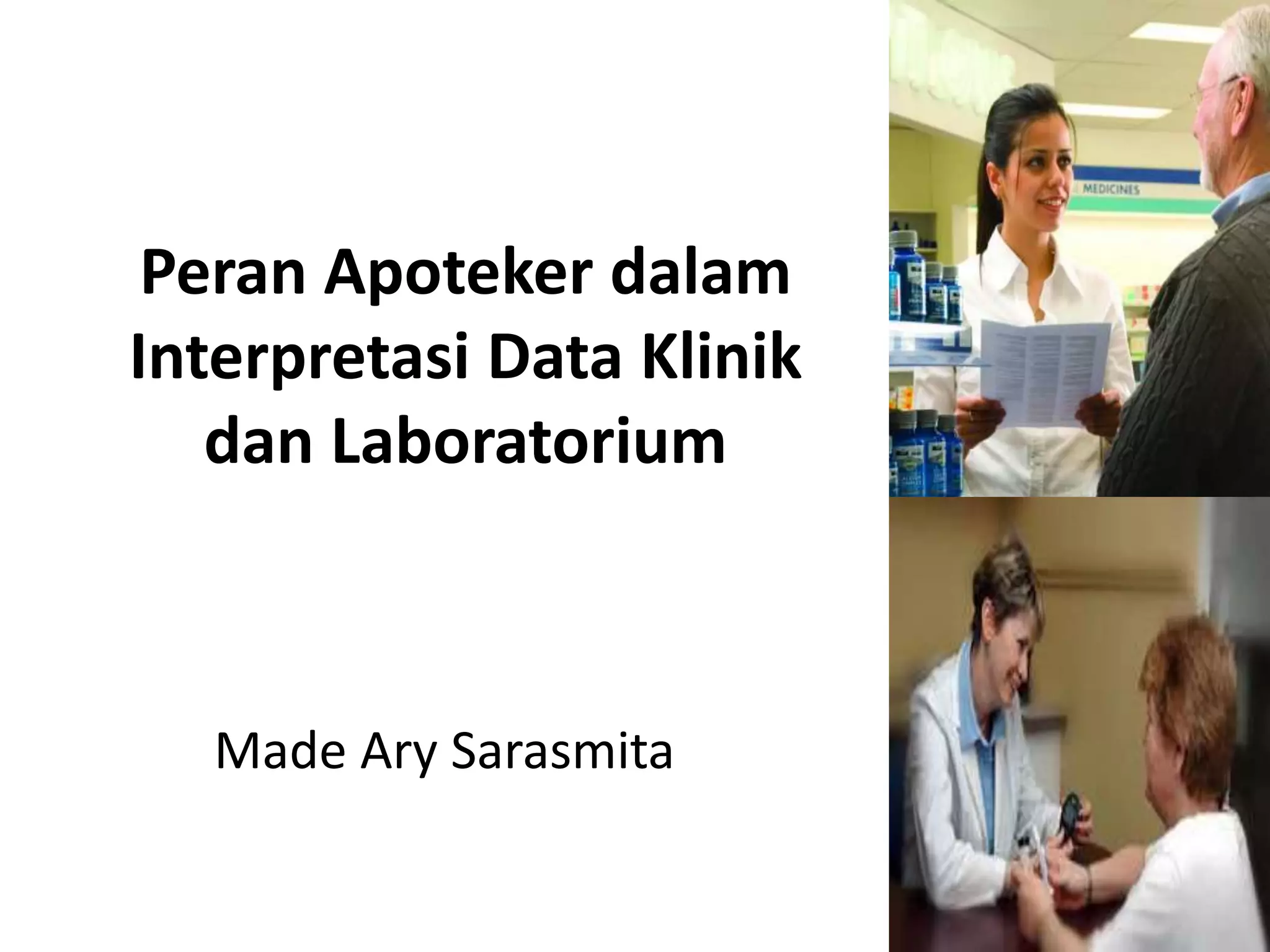 Peran Apoteker dalam Interpretasi Data Klinik dan Laboratorium.pptx