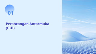 Perancangan Antarmuka Pengguna Grafis.1.pptx