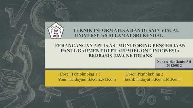 PERANCANGAN APLIKASI MONITORING PENGERJAAN PANEL GARMENT DI PT.pptx