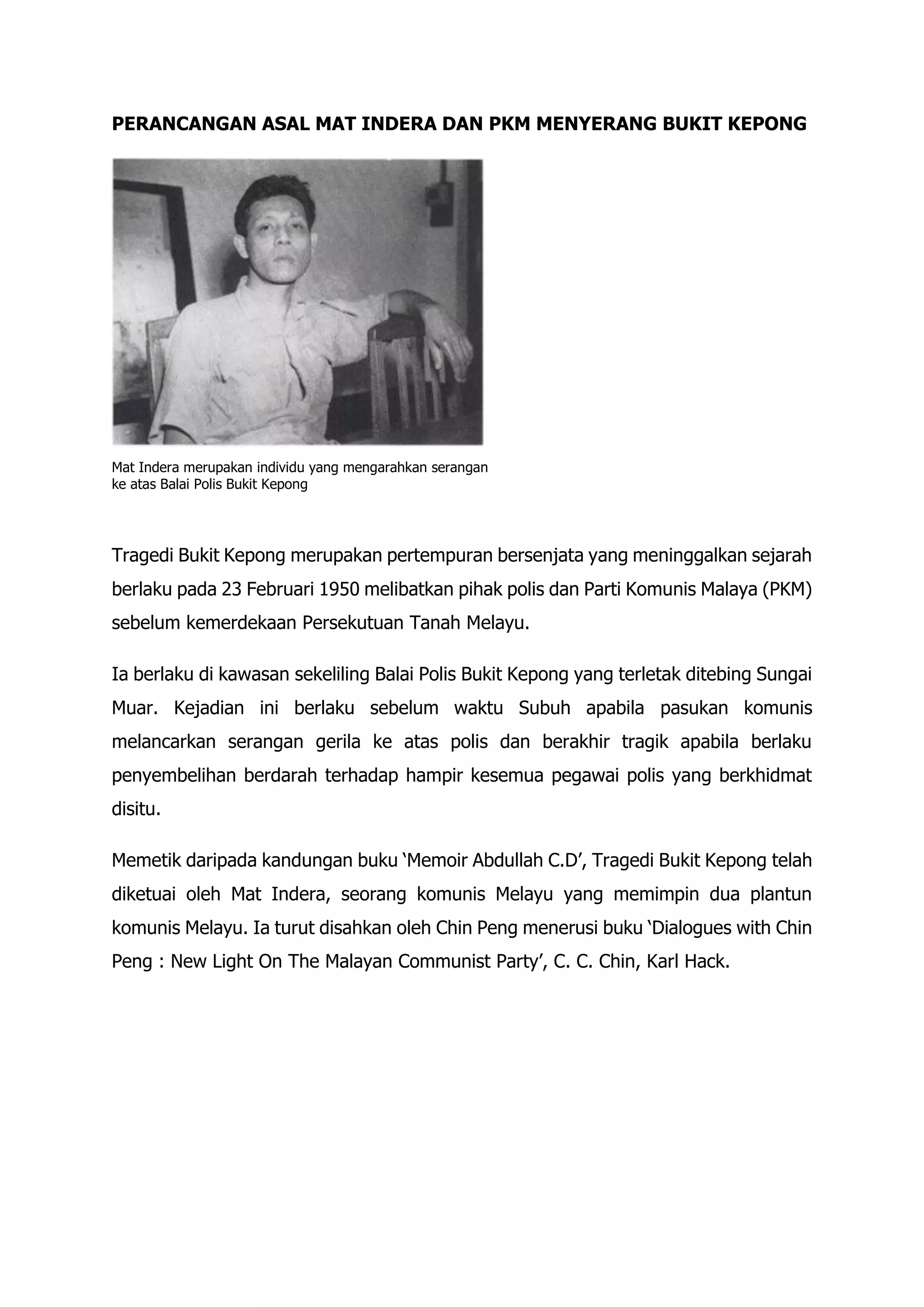 Perancangan asal mat indera dan pkm menyerang bukit kepong | PDF