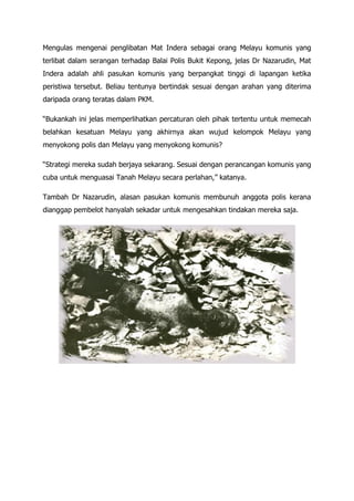 Perancangan asal mat indera dan pkm menyerang bukit kepong | PDF