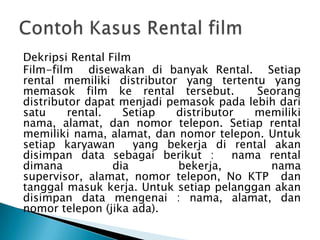 Perancangan Basis Data - Rental Film | PPT