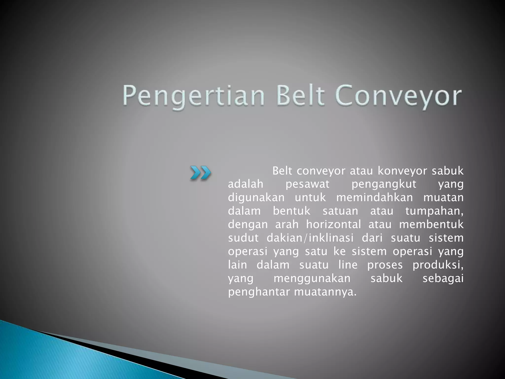 Perancangan belt conveyor pengangkut arang dengan kapasitas 3000 | PPTX