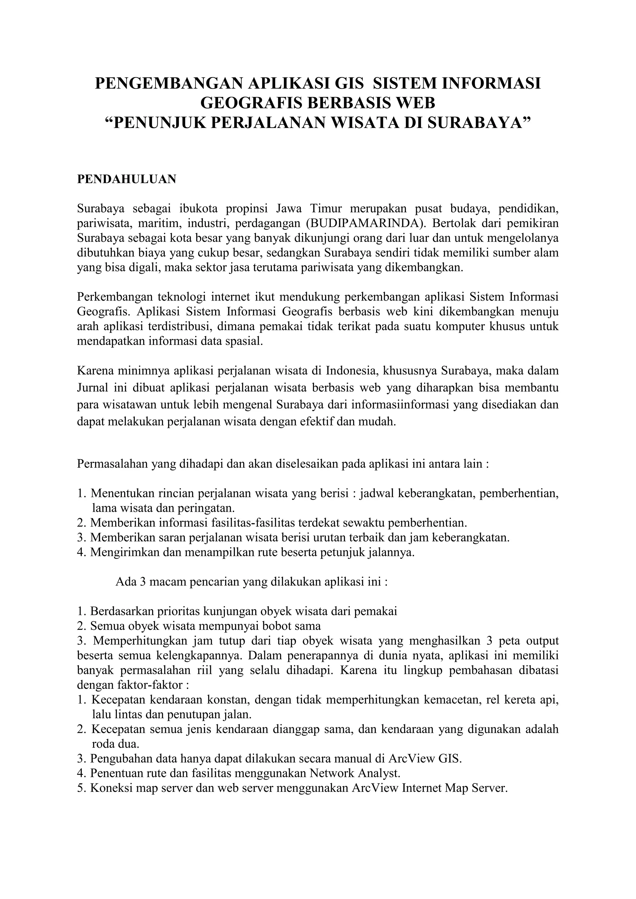 Perancangan dan pembuatan aplikasi sistem informasi geografis berbasis ...