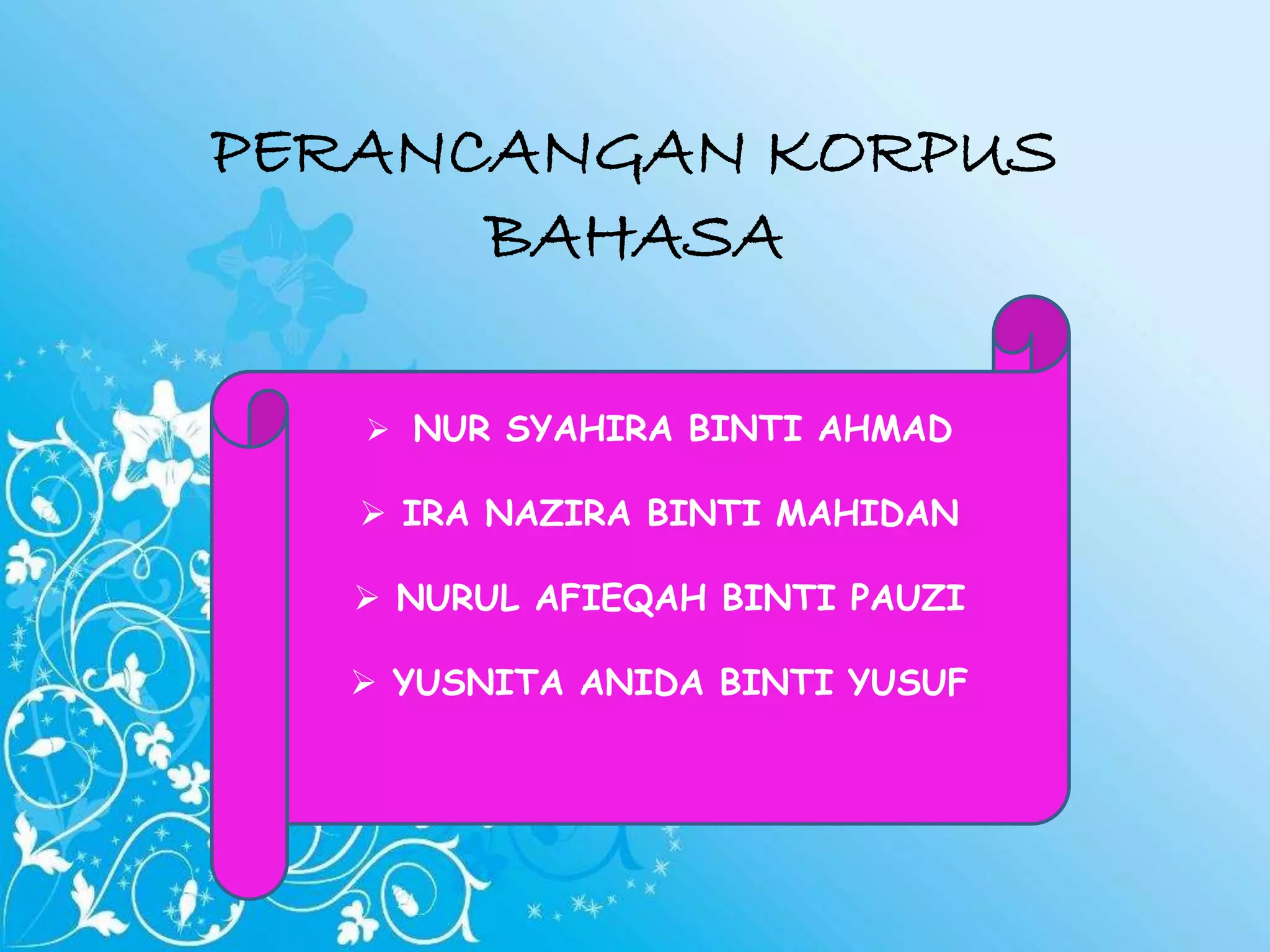 Bahasa Melayu Penggal 1: Perancangan korpus bahasa | PPTX