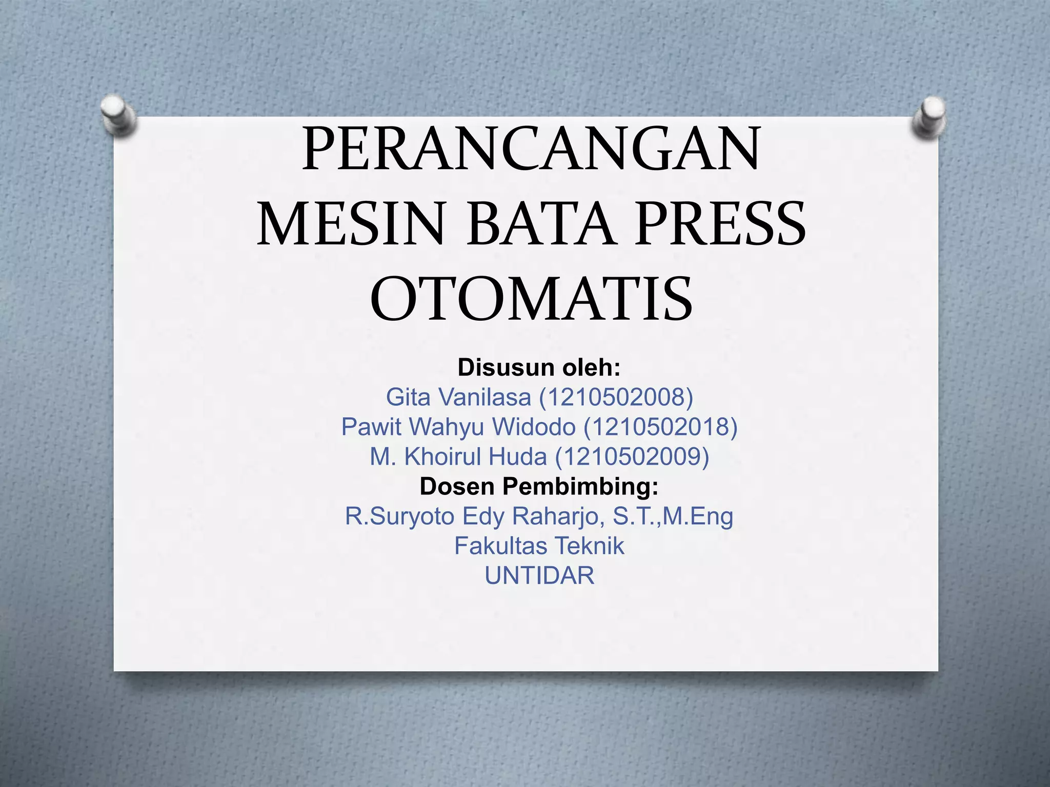Perancangan mesin bata press otomatis | PPTX