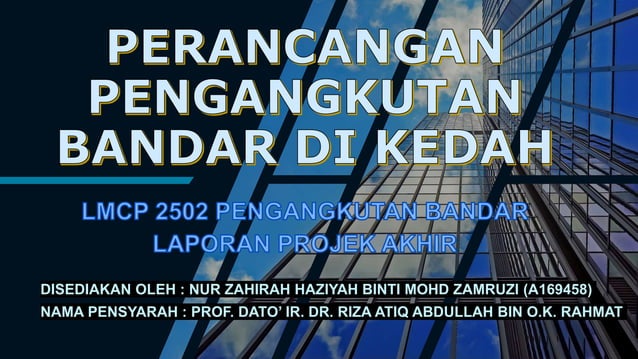 Perancangan Pengangkutan Bandar di Kedah | PPT