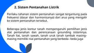 PERANCANGAN PENTANAHAN SISTEM TENAGA LISTRIK | PPTX