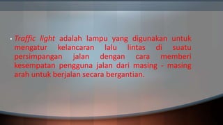 Perancangan program dan pembuatan lampu lalu lintas menggunakan ...