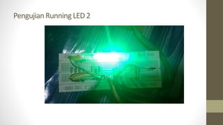 Perancangan running led teguh pry | PPTX
