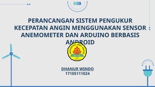 Perancangan Sistem Pengukur Kecepatan Angin.pptx