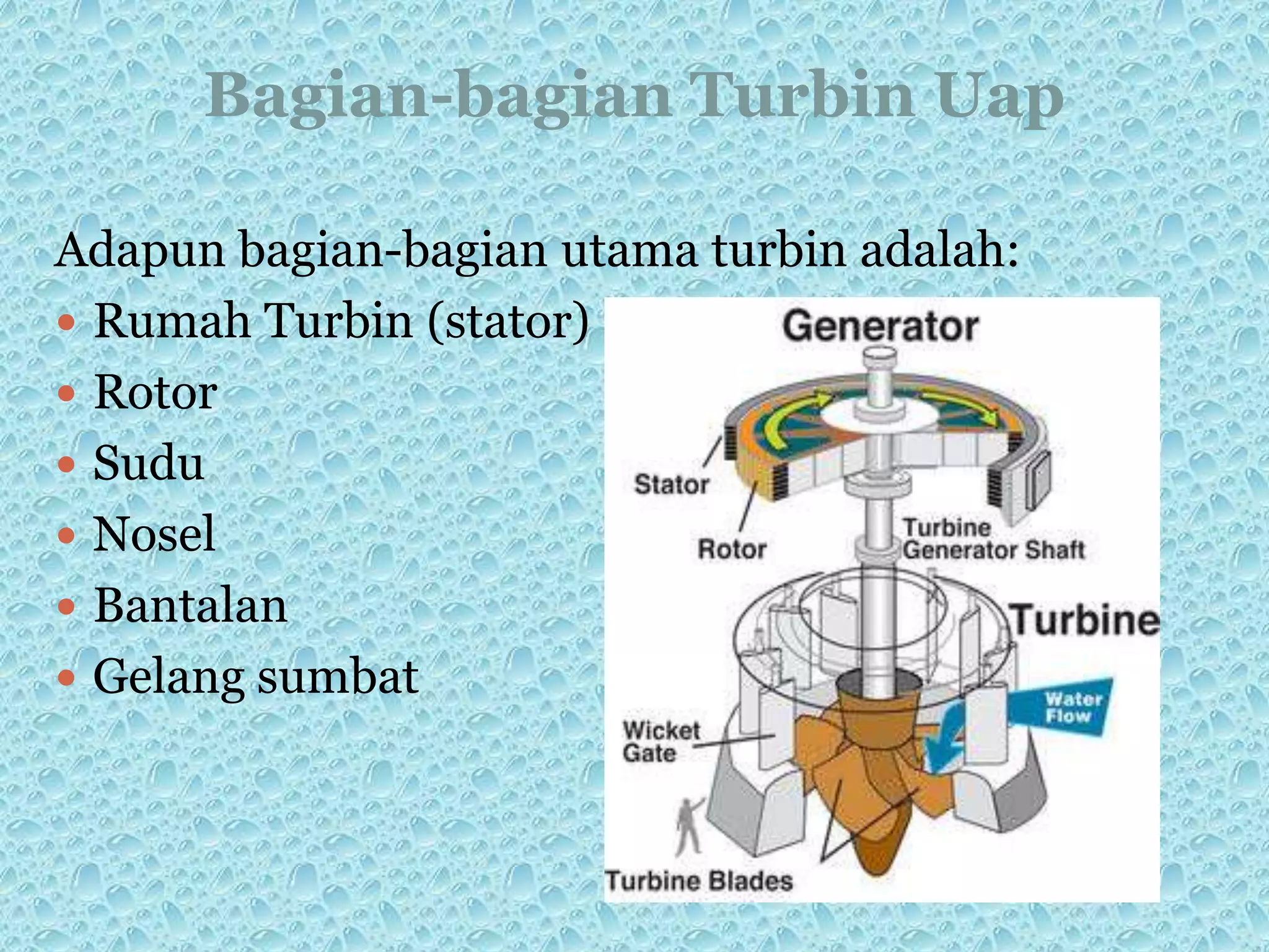 Perancangan ulang turbin uap penggerak generator listrik dengan | PPT