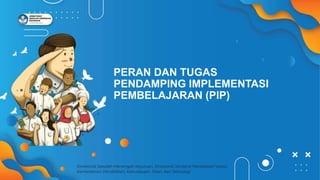 Peran dan Tugas PIP.pptx