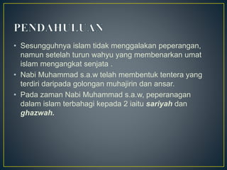 Bincangkan Strategi dan Taktik perperangan yang Diamalkan oleh Nabi ...