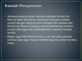 Bincangkan Strategi dan Taktik perperangan yang Diamalkan oleh Nabi ...