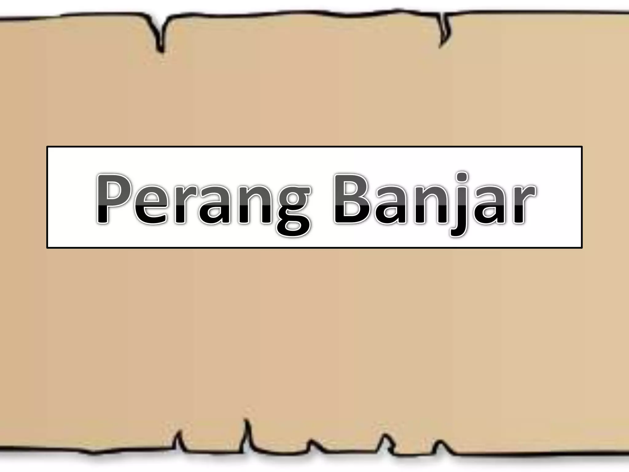 Perang banjar | PPTX