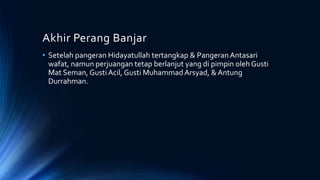 Perang banjar | PPTX