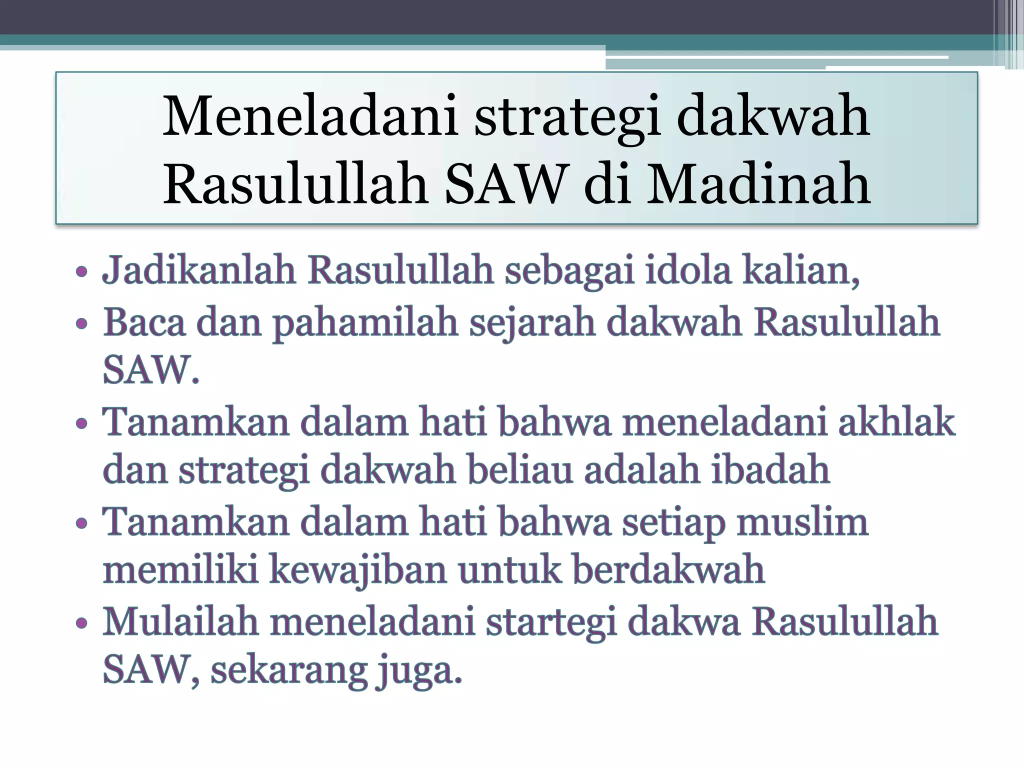Perang di madinah dan keteladanan dakwah rasulullah | PPTX