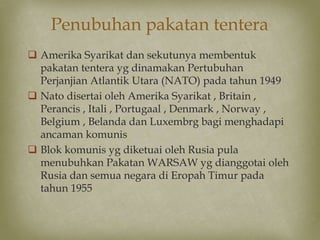 Perang Dingin Rusia & Amerika Syarikat pd abad 20 | PPTX