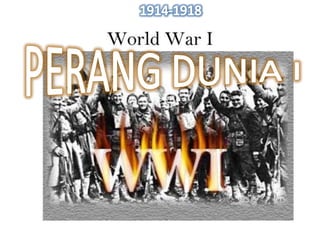Perang Dunia I dan II | PPTX