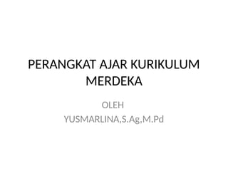 PERANGKAT mengAJAR KURIKULUM MERDEKA.pptx