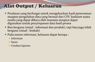 Perangkat input dan output | PPT