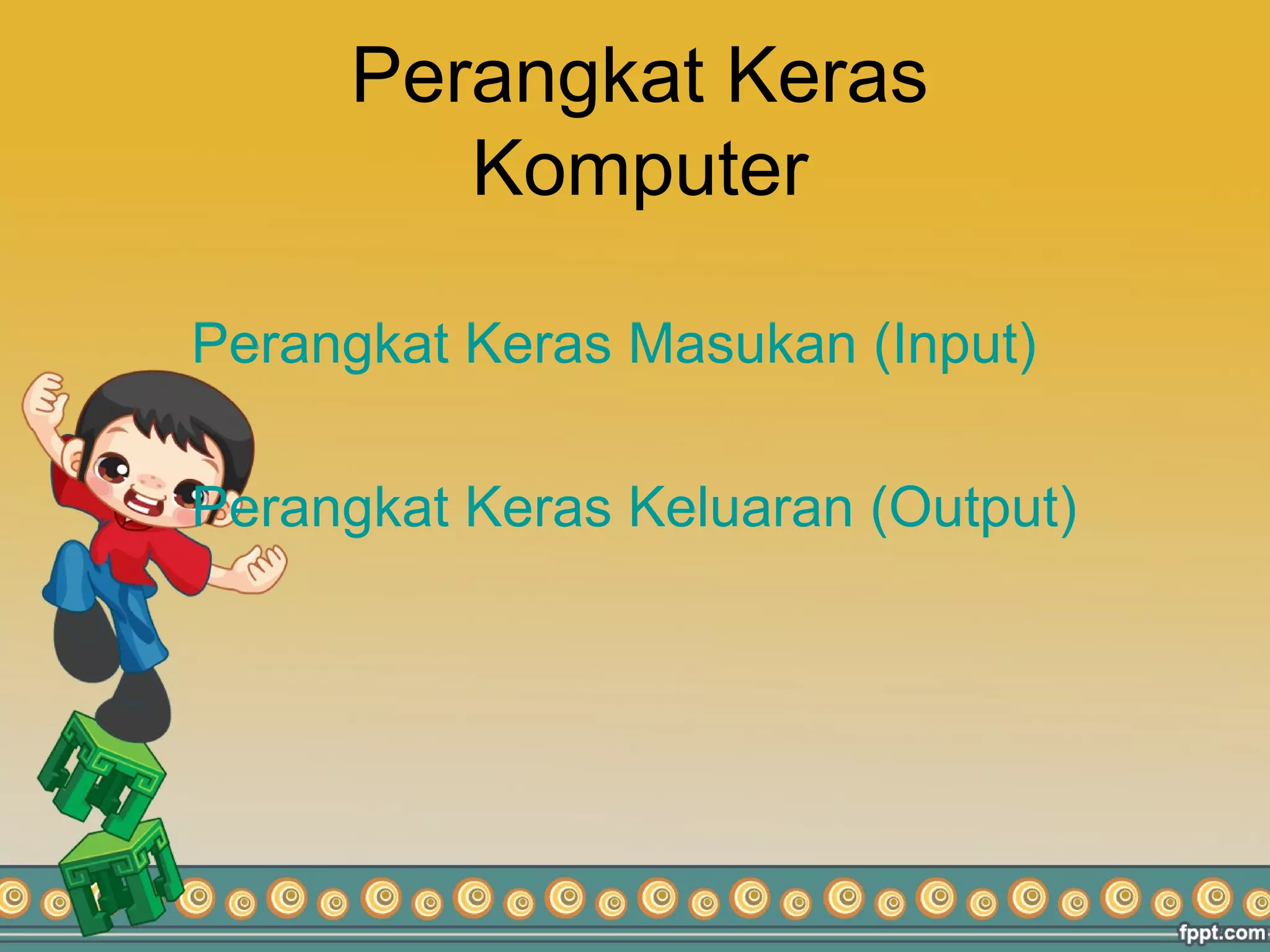 Perangkat keras komputer | PPT