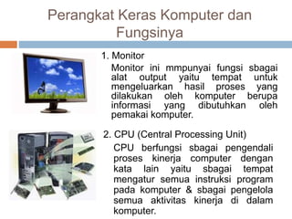 20 Macam Perangkat Keras Komputer dan Fungsinya | PPTX