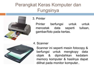 20 Macam Perangkat Keras Komputer dan Fungsinya | PPTX