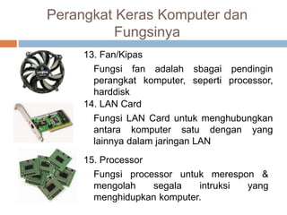 20 Macam Perangkat Keras Komputer dan Fungsinya | PPTX