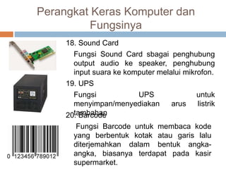20 Macam Perangkat Keras Komputer dan Fungsinya | PPTX