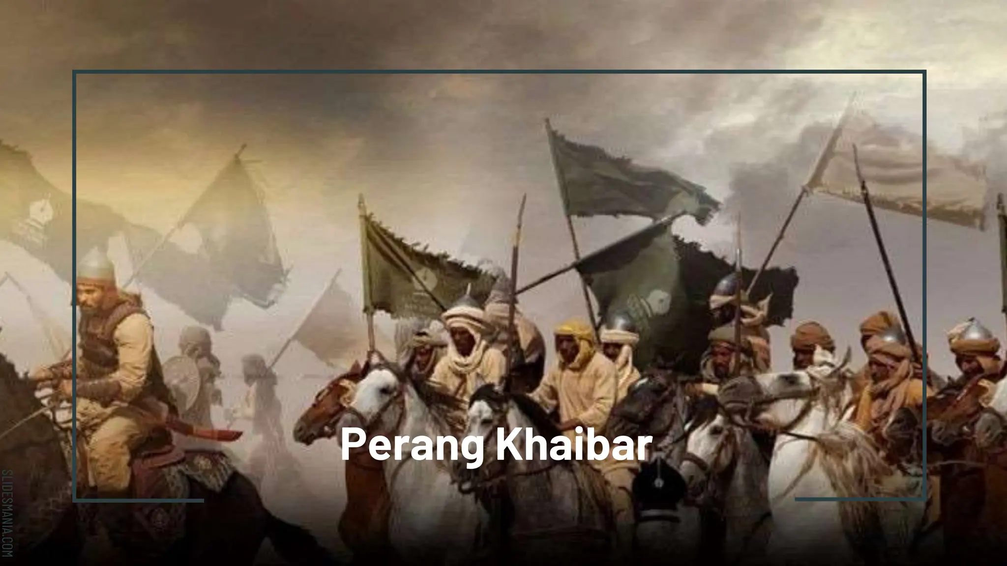 Perang Kahibar (hikmah peperangan, perang khaibar) | PPTX