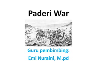 Perang paderi | PPTX