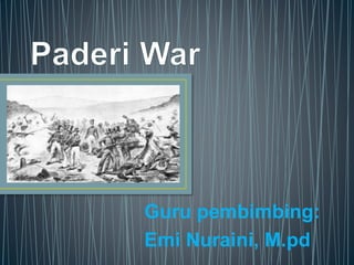 Perang paderi | PPTX