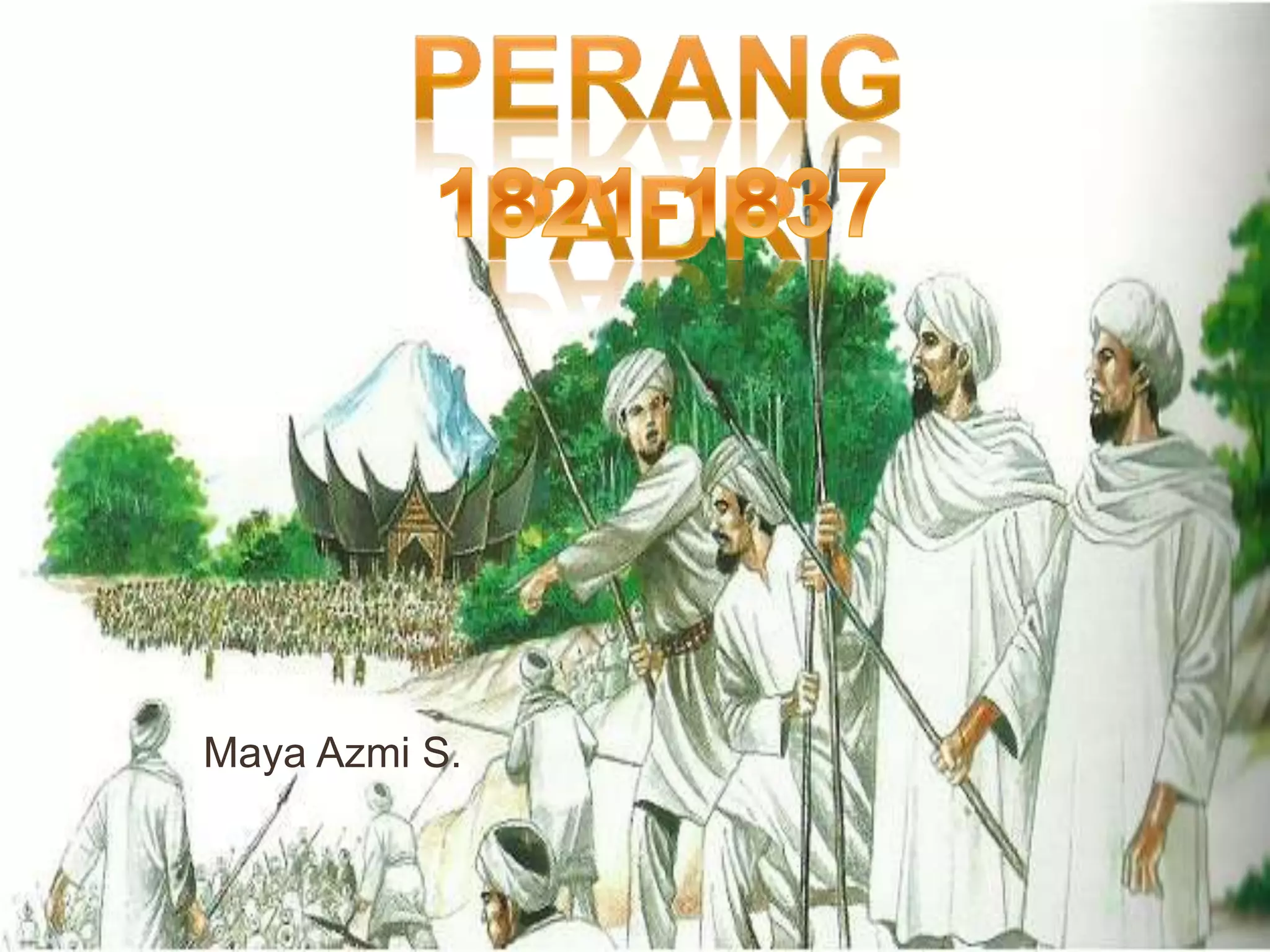 Perang padri | PPTX