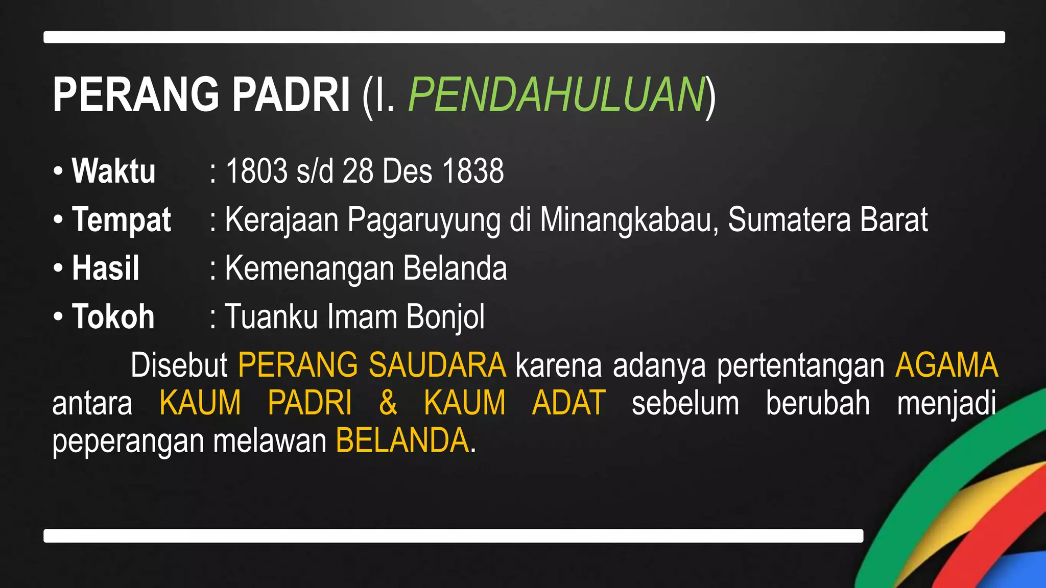 Sejarah : PERANG PADRI & PERANG DIPONEGORO | PPTX