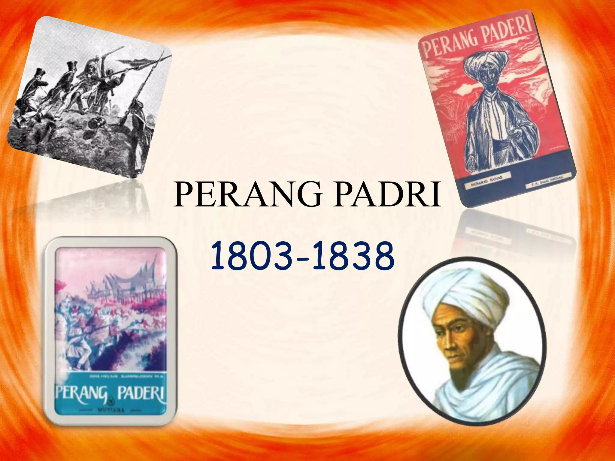 Perang padri sejarah wajib | PPTX