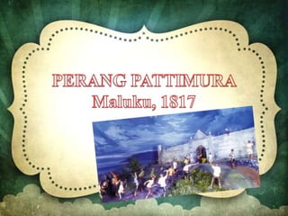 PERANG PATTIMURA MELAWAN VOC | PPTX
