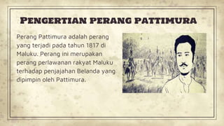 Perang Pattimura - Sisca Dyta XI MIPA 4 4 | PPTX