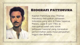 Perang Pattimura - Sisca Dyta XI MIPA 4 4 | PPTX