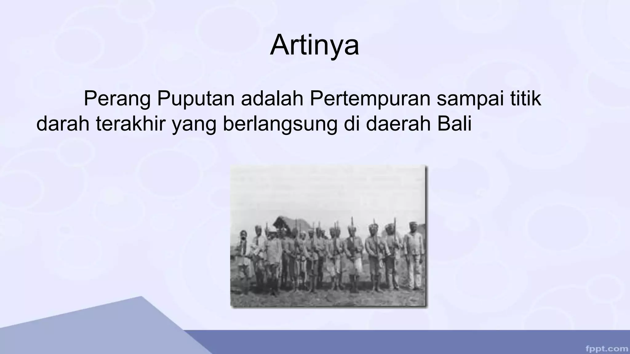 Perang puputan dan nilai perjuangan | PPTX